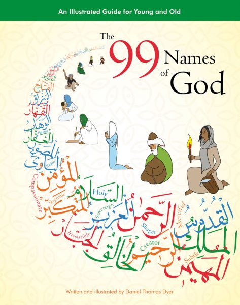 The 99 Names of God: An Illustrated Guide for Young and Old – The ...
